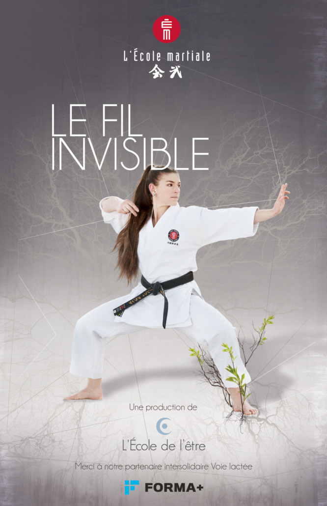 2021 – Le Fil invisible – L'École martiale