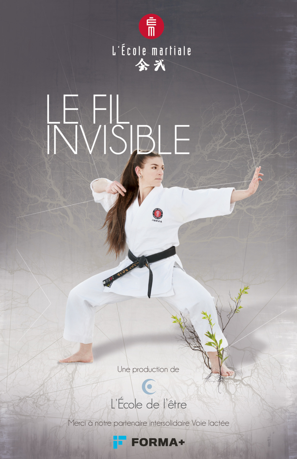 2021 – Le Fil invisible – L'École martiale